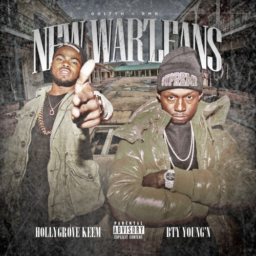 Hollygrove Keem & BTY Young'n - New War'leans | Certified Mixtapes